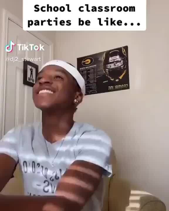 School classroom parties be like... cf TikTok - iFunny