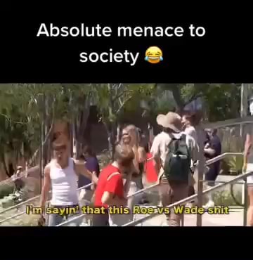 Absolute menace to society - iFunny
