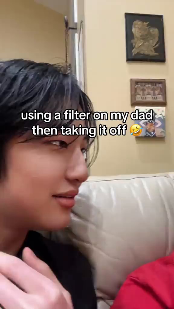 Using a filter on my dad then taking it off - iFunny