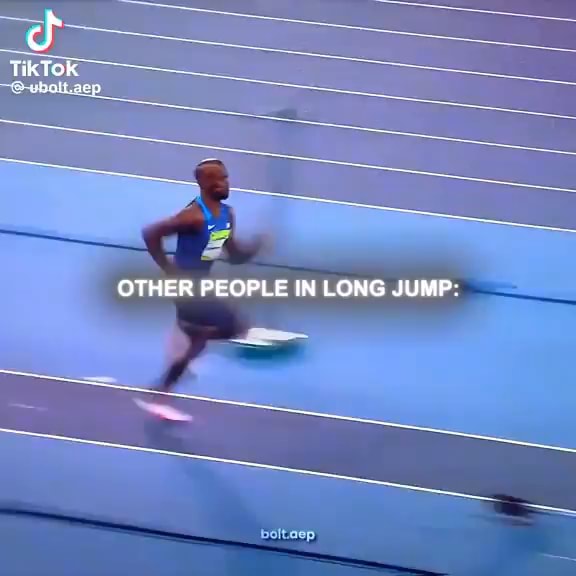OTRER PEOPLE IN LONG JUMP: - iFunny
