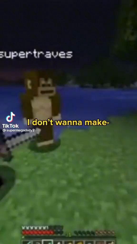 Super traves (dontwanna makes - iFunny