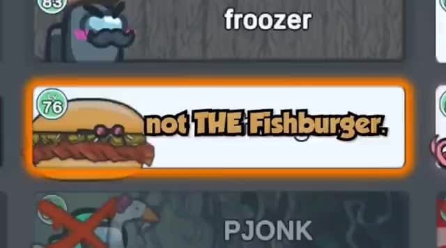 Om froozer, not) THE Fishburger: I PJONK - iFunny