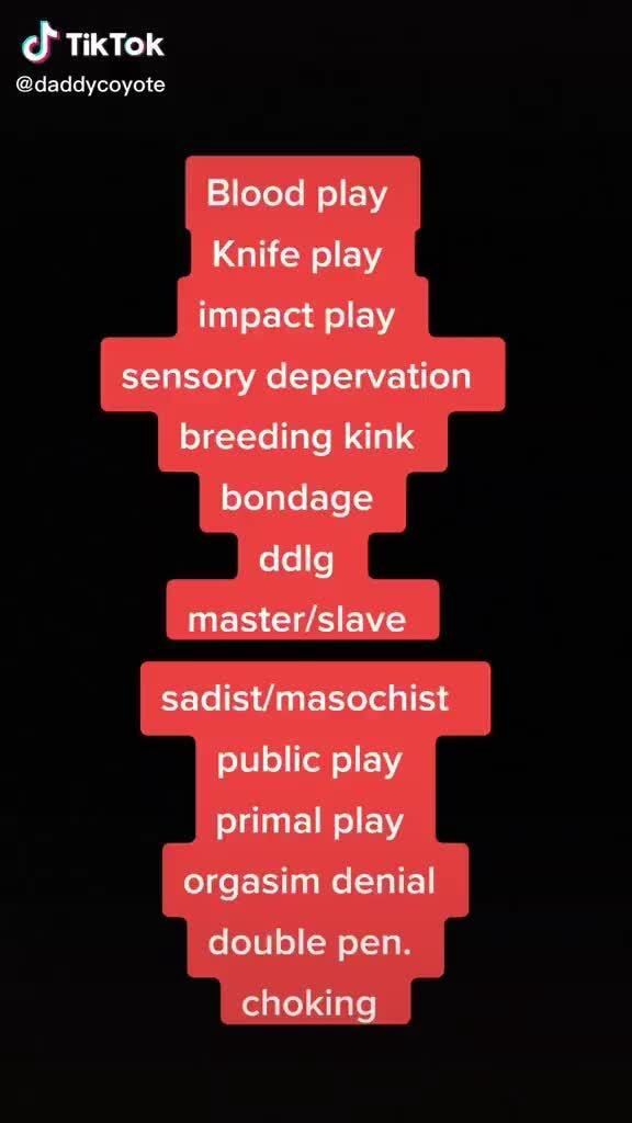 @daddyeoyote Blood play Knife play impact play sensory depervation ...