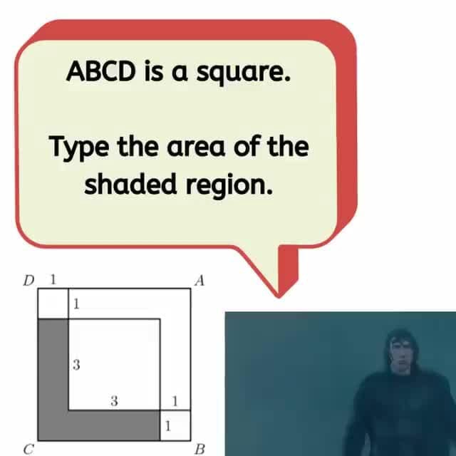 ABCD is a square. Type the area of the shaded region. - iFunny