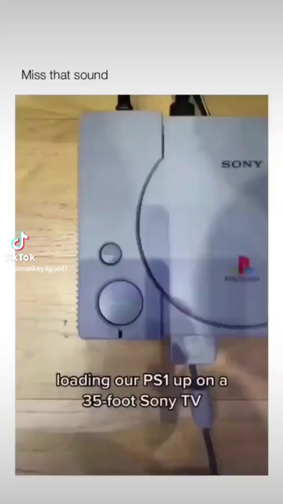 Miss that sound loadingourPS1 up on 35-foot Sony TV - iFunny