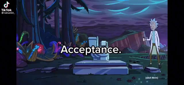 Acceptance. - iFunny