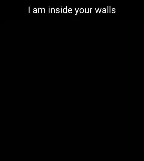 Am inside your walls - iFunny