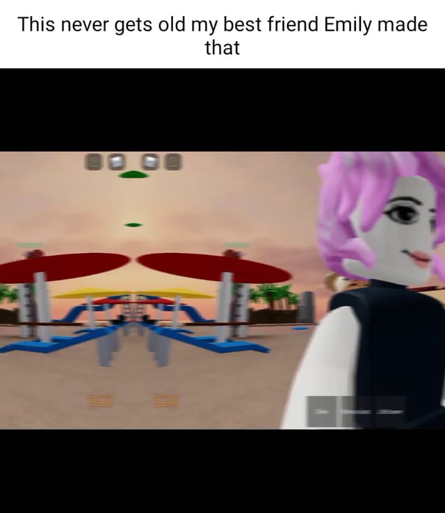 This never gets old my best friend Emily made that - iFunny