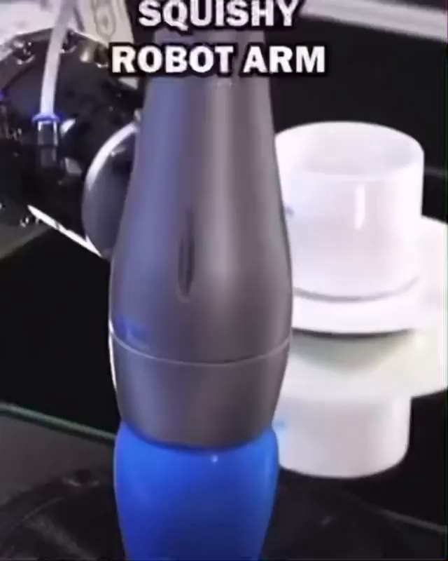 SQUISHY *-ROBOT ARM - iFunny