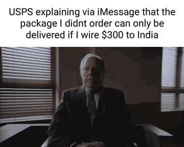 USPS explaining via Message that the package I didnt order can only be ...