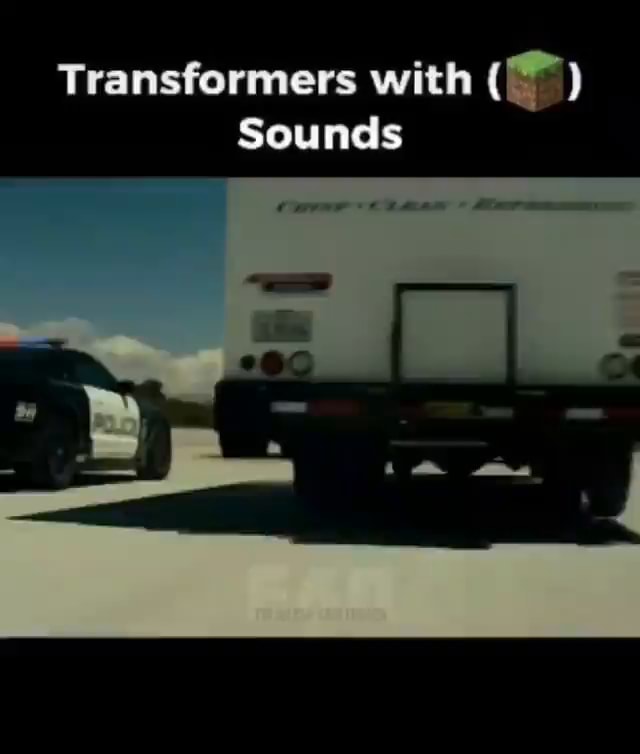 Transformers with Sounds - iFunny