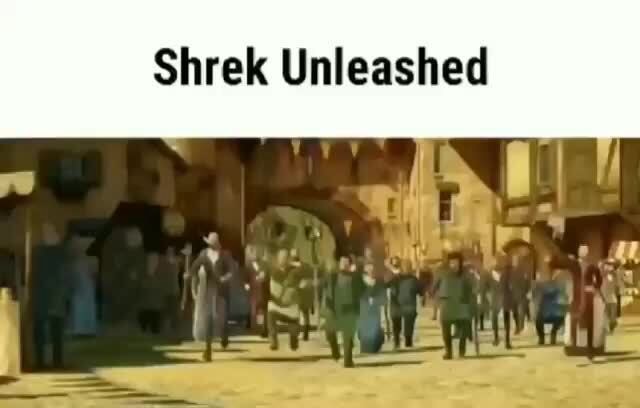 Shrek Unleashed - iFunny