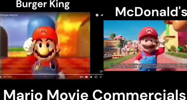 Burger King I McDonald's Mario Movie Commercials - iFunny